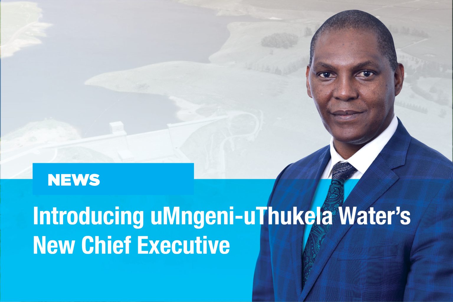Appointment of new Chief Executive for uMngeni-uThukela Water - uMngeni ...